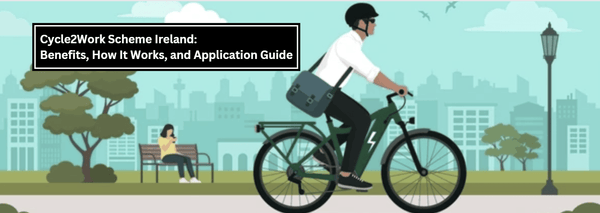 Cycle2Work Scheme in Ireland: Benefits, How It Works, and Guide